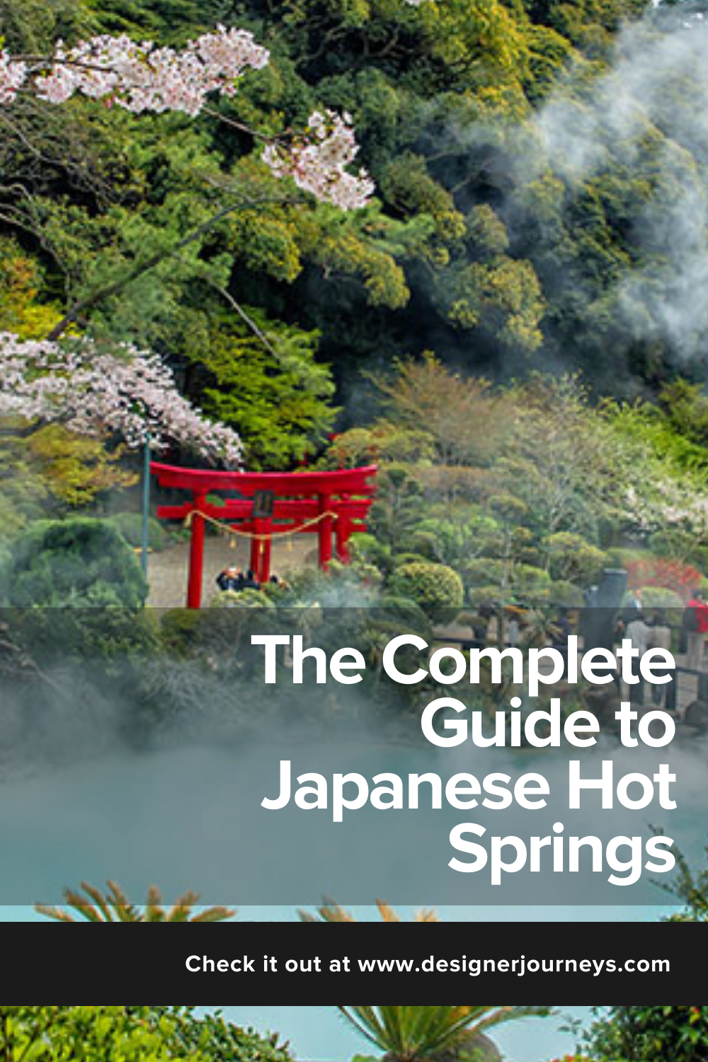 Japanese Hot Springs Guide - Designer Journeys Travel Blog